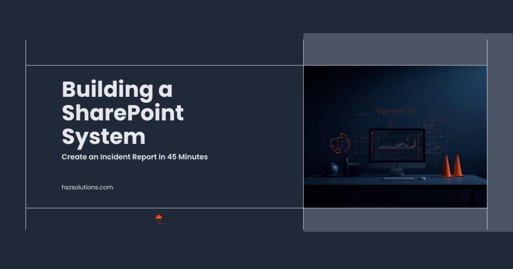 How to Build a SharePoint Incident Report System in 45 Minutes (ISO ...